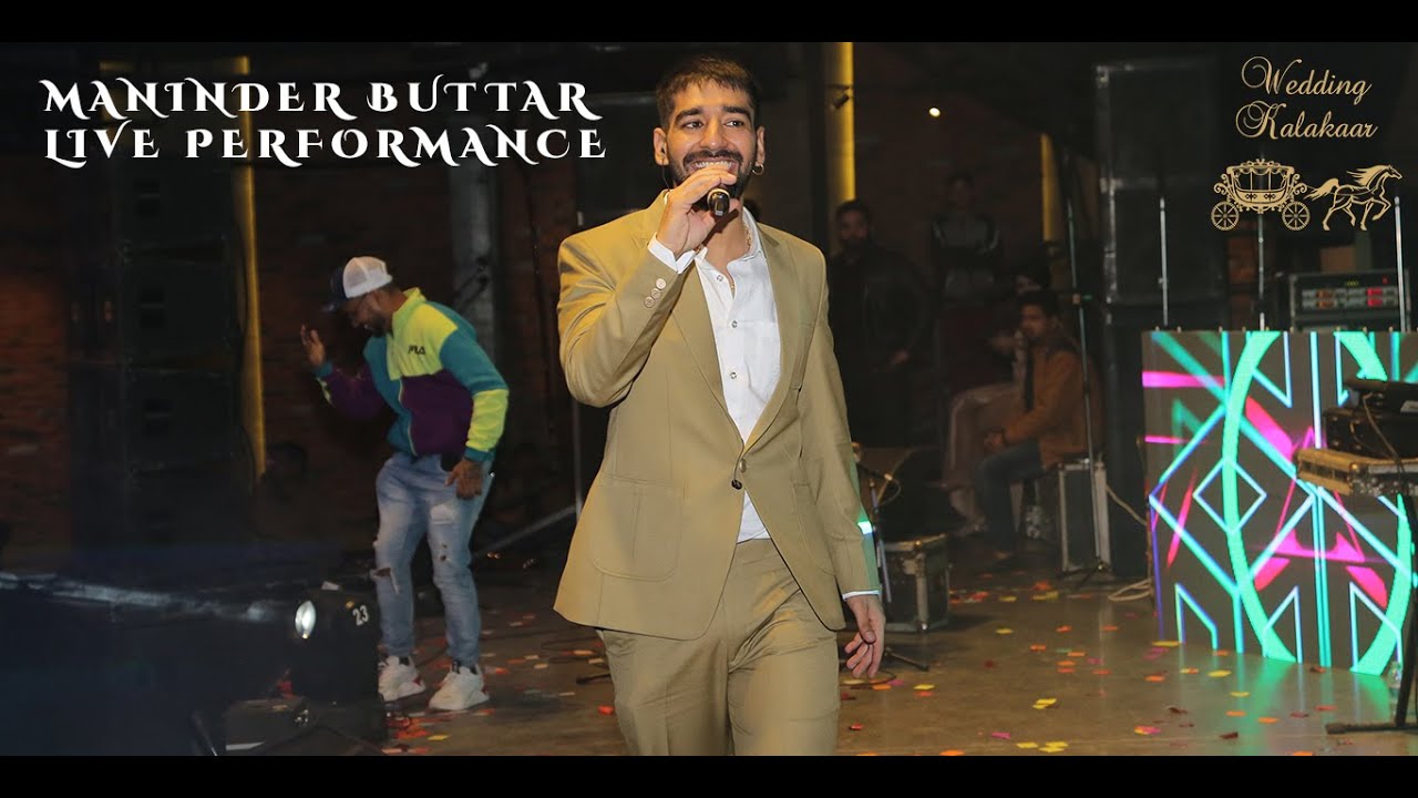 Maninder Buttar Live Performance | Wedding Kalakaar - YouTube