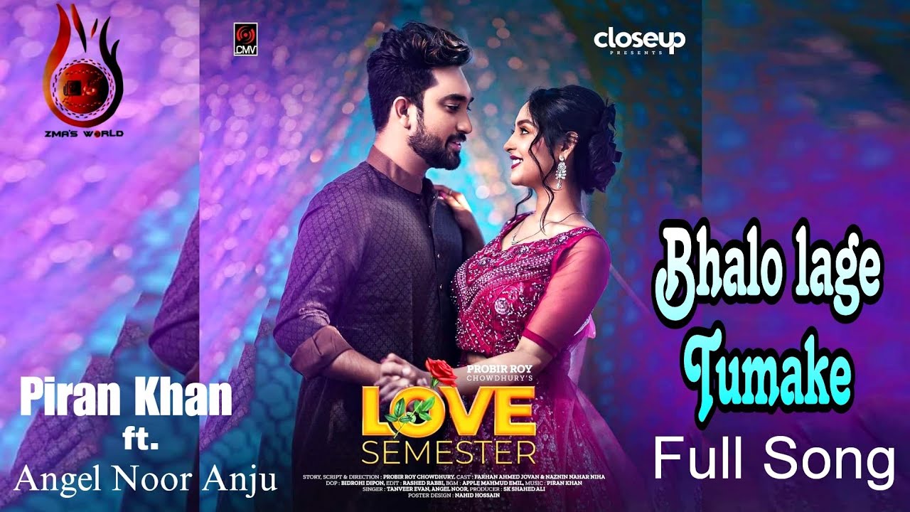 Bhalo lage Tumake (lyricks) | Song | Love Semister | Piran Khan | Angel ...