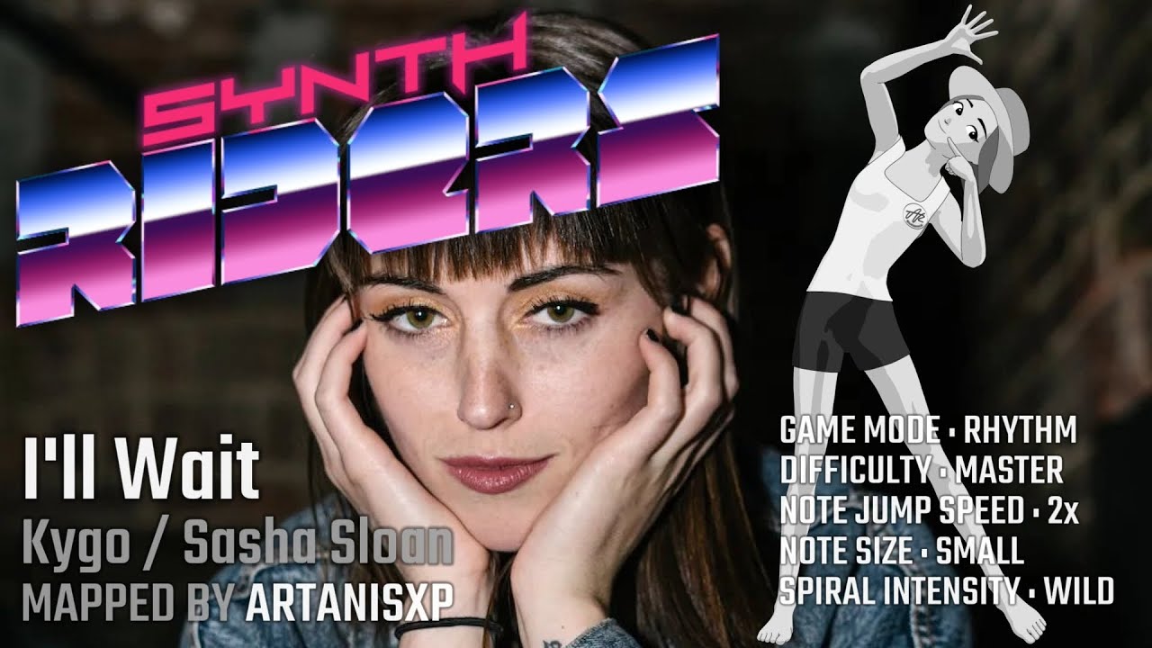Synth Riders - I'll Wait - Kygo / Sasha Sloan - Master - Spiral Wild ...
