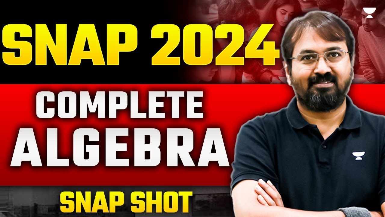 SNAP 2024: Complete Algebra #SNAPShot - YouTube