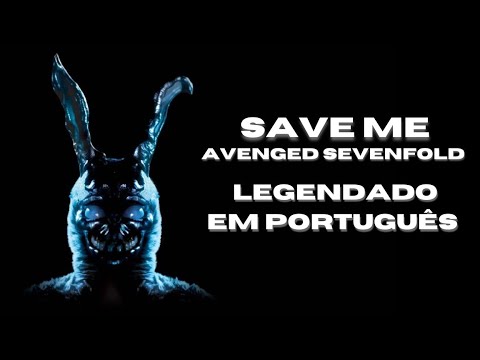 Avenged Sevenfold - Save Me (legendado/PT-BR) - YouTube