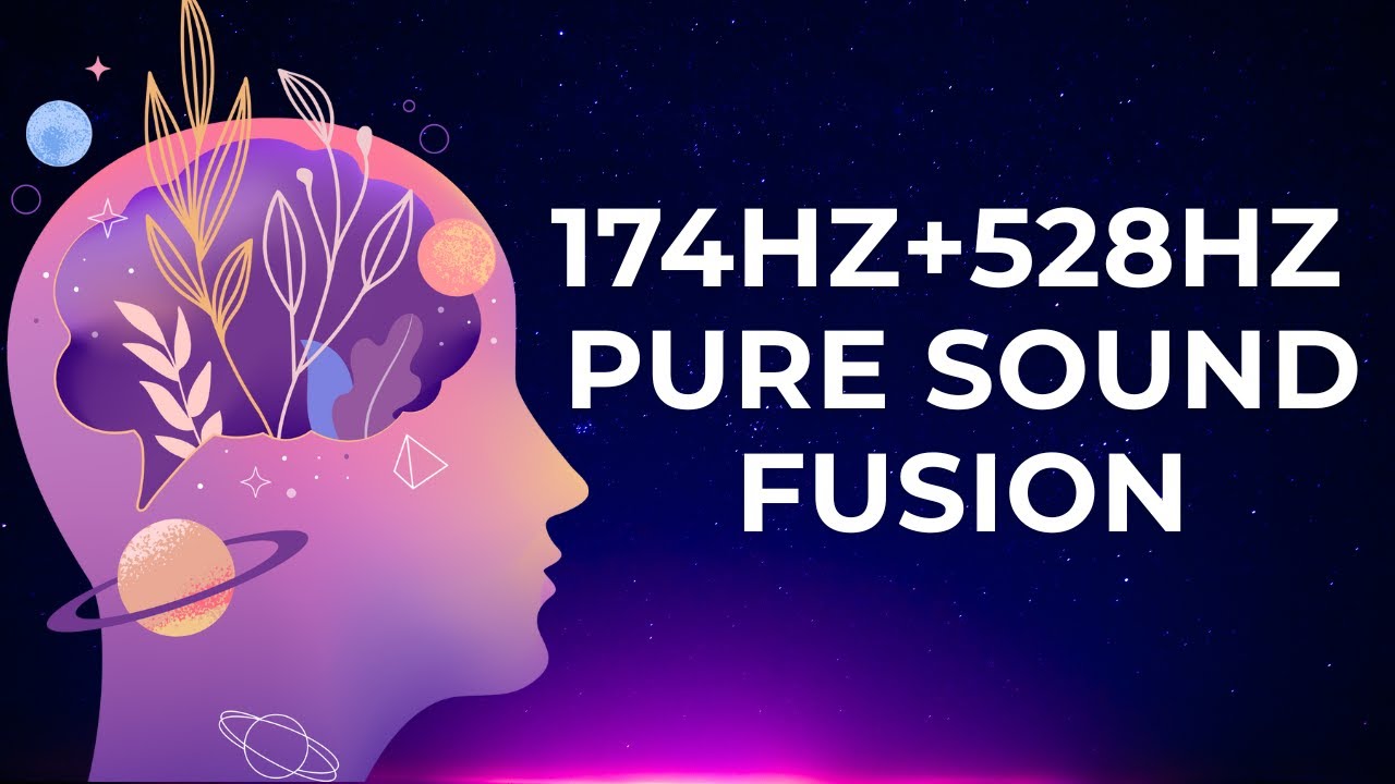 174Hz & 528Hz Fusion | Grounding and Transformative | Pure Tone ...