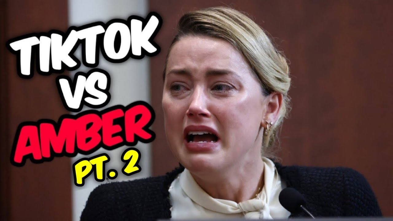 TikTok v Amber Heard | Ultimate Compilation | Part. 2 - YouTube