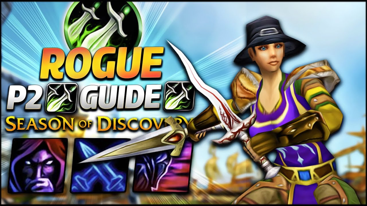 ROGUE LvL 40 GUIDE, BIS, SPEC: Season of Discovery Phase 2 | Classic ...