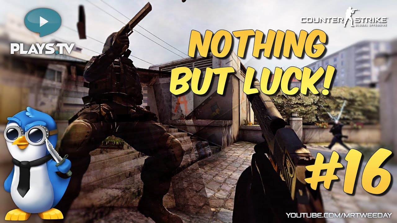CS:GO - Nothing but LUCK! #16 - YouTube