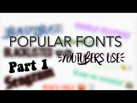 Popular fonts YOUTUBERS USE!! Part 1 - YouTube