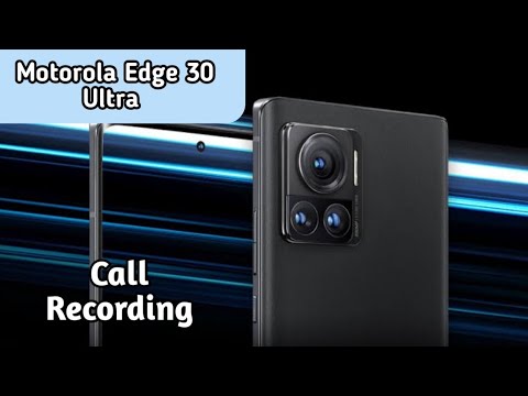 How To Auto Call Record In Motorola Edge 30 Ultra, Call Recording ...