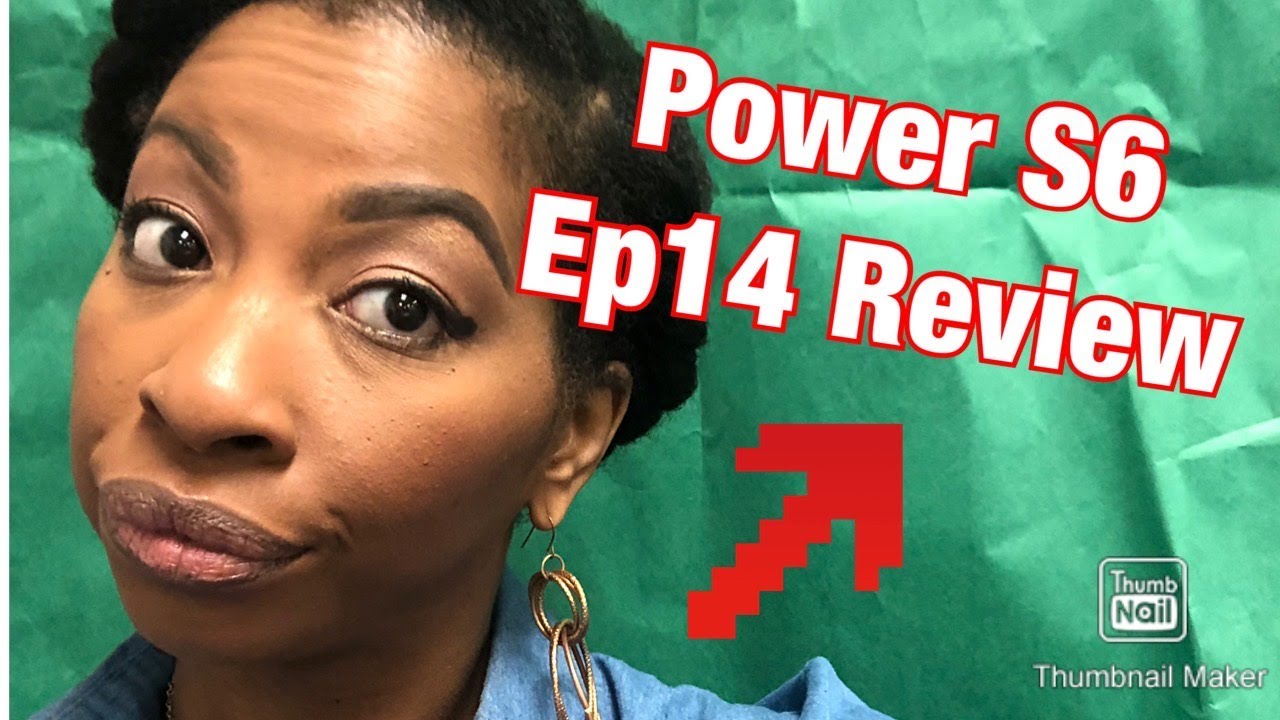 Power S6 Ep14 Review! - YouTube