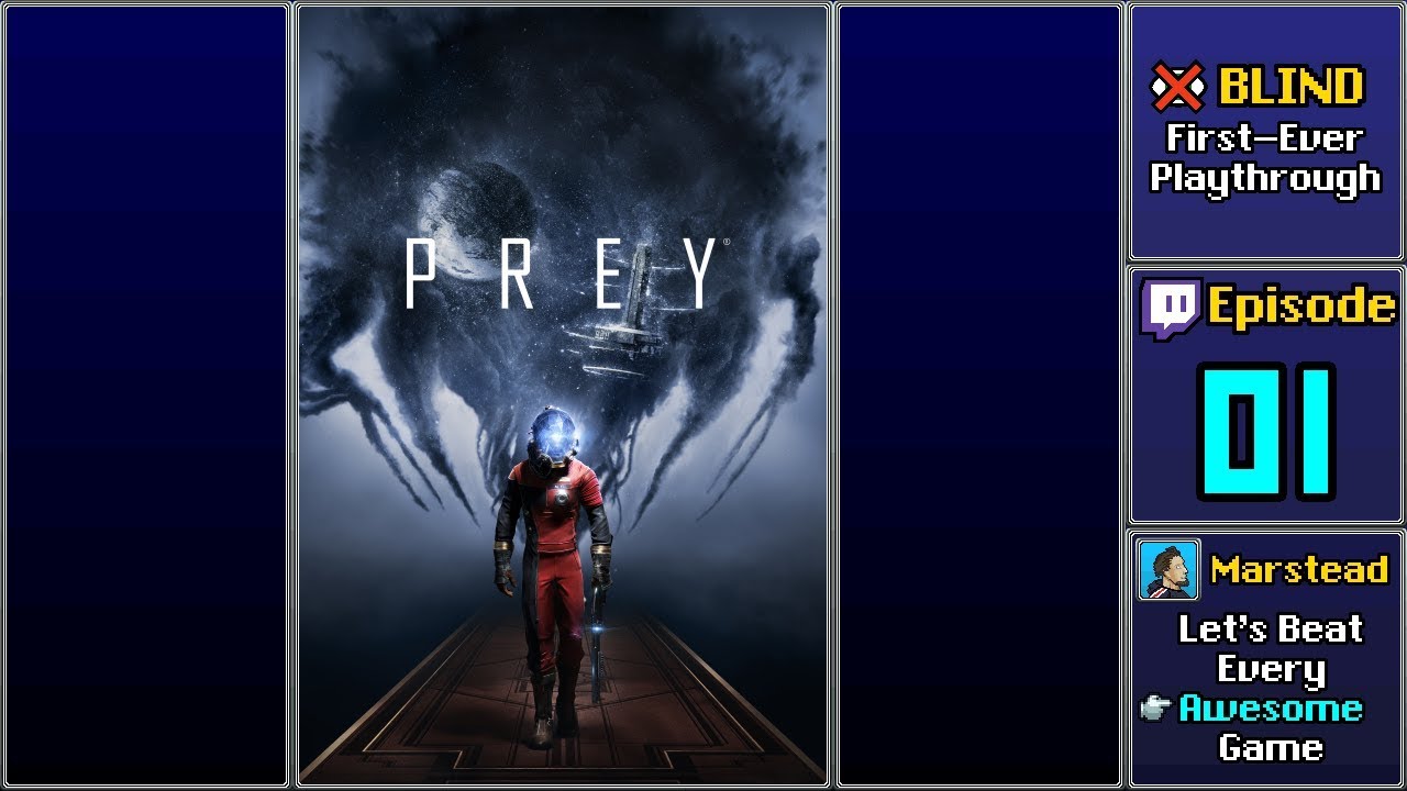 ️️ Start Playthrough - Prey 2017 [Blind] (Episode 1/7) - YouTube