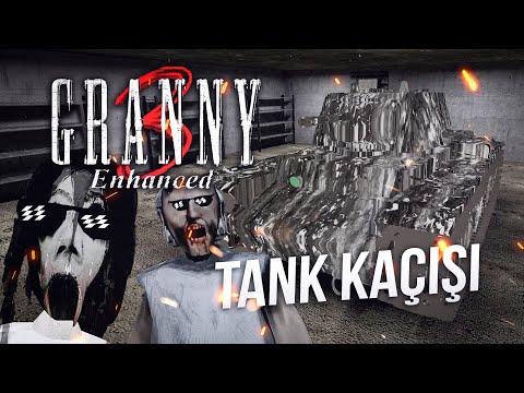 NİNE VE DEDE'NİN YENİ GELEN TANKIYLA KAÇTIK! - Granny 3 Enhanced