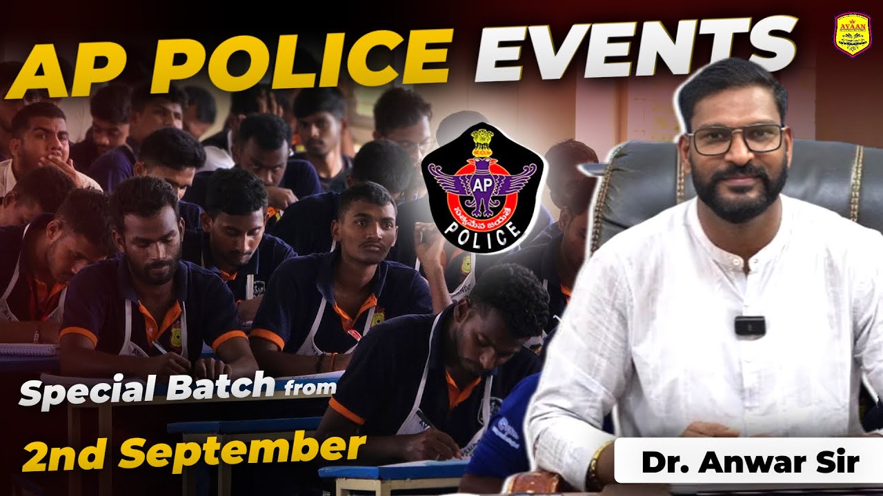 AP Events & Mains Spl Batch Starts from 2nd Sep 2024 at Ayaan Police ...