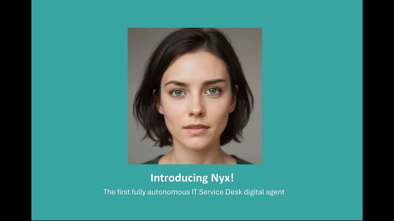 Introducing Nyx! The first fully autonomous multimodal IT Service Desk ...