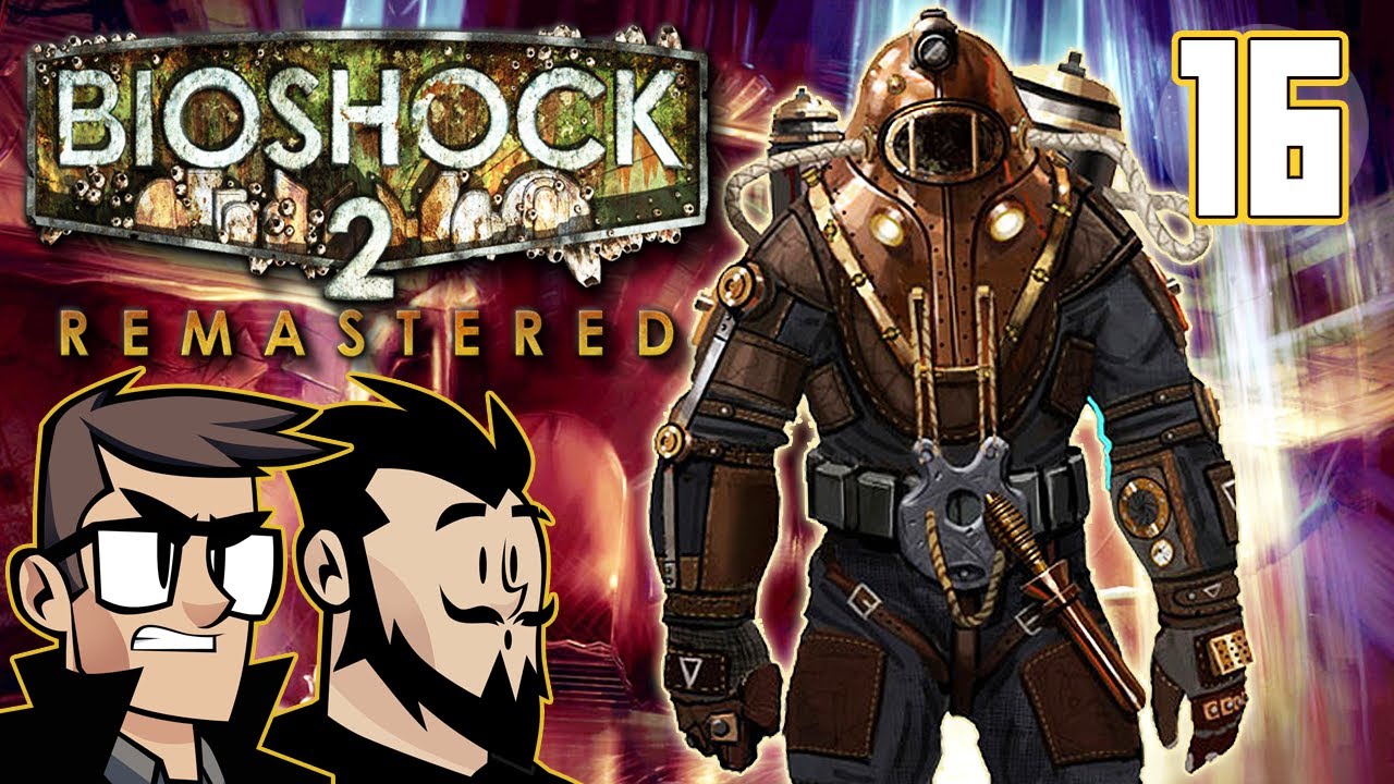 BioShock 2 Remastered Let's Play: Exit Stage Left - PART 16 ...