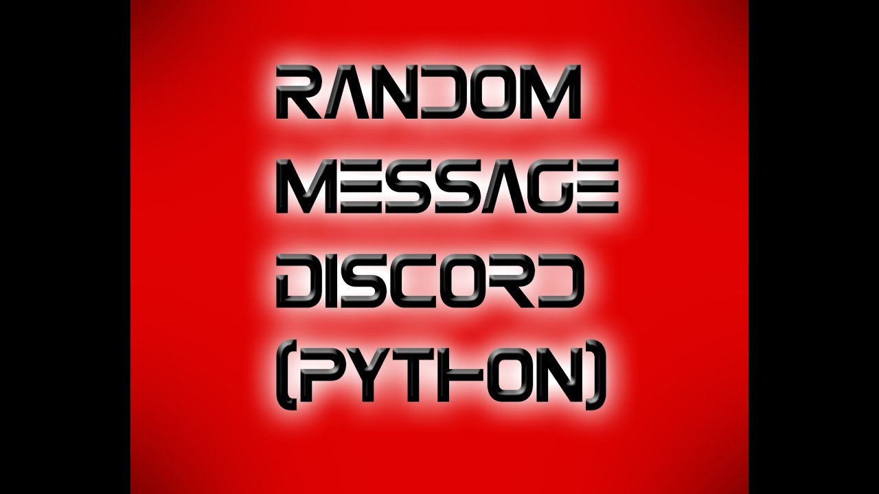 Random Message Discord (Python) - YouTube