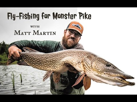 Fly Fishing for Monster Pike with Matt Martin - YouTube