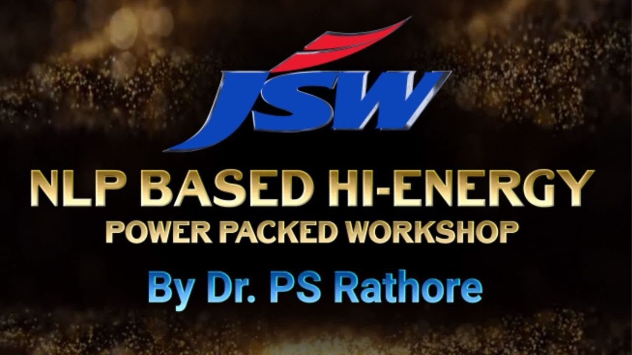 JSW Dolvi- Leadership NLP Based Hi-Energy 2 Days Workshop By Dr. PS ...