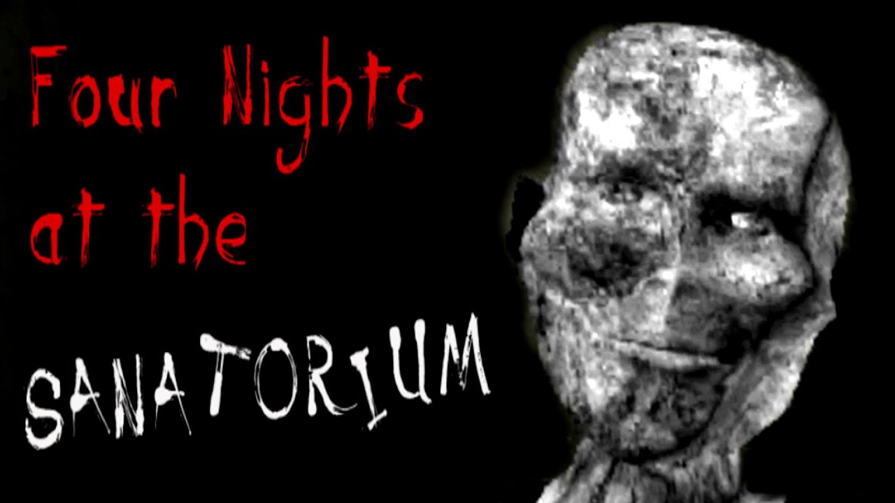 Four Nights at the Sanatorium - YouTube