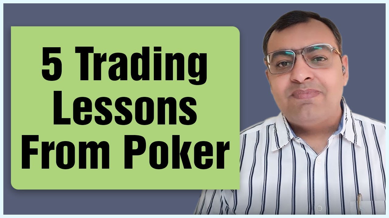 What Poker can Teach You About Trading | 5 Trading Lessons from Poker ...