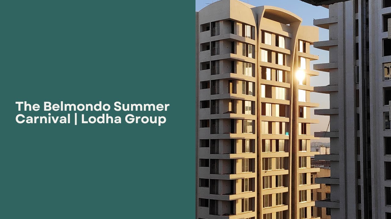 The Belmondo Summer Carnival | Lodha Group Reviews | Lodha group frauds ...