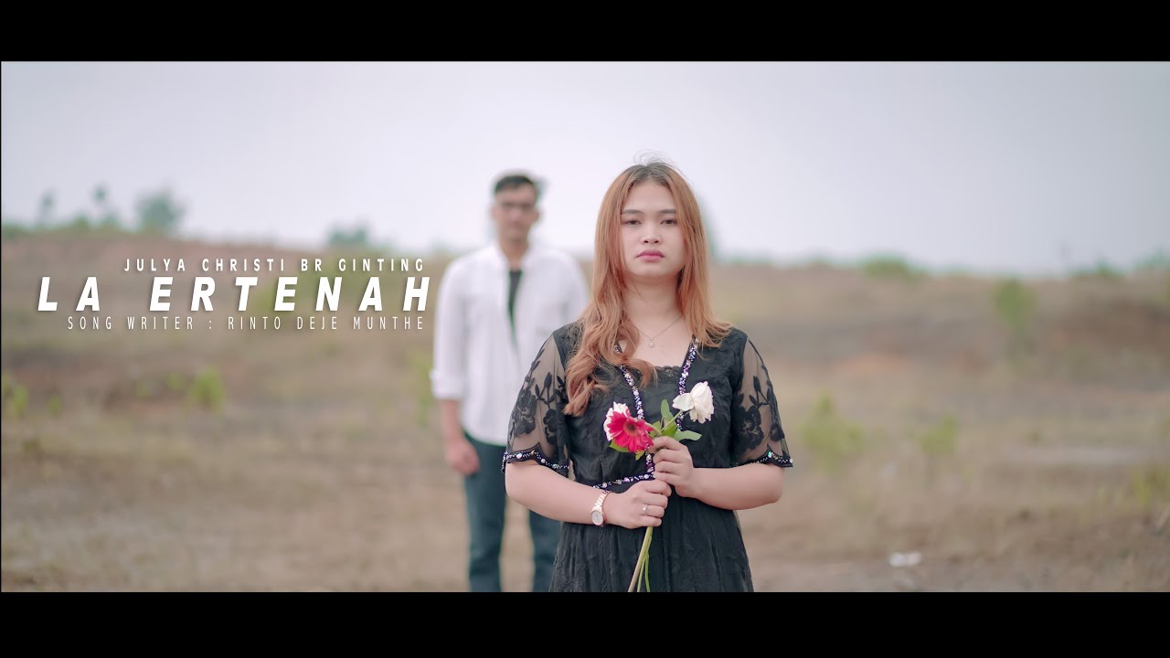 JULYA CHRISTY BR GINTING || LA ERTENAH || CIPT. RINTO DEJE MUNTHE ...