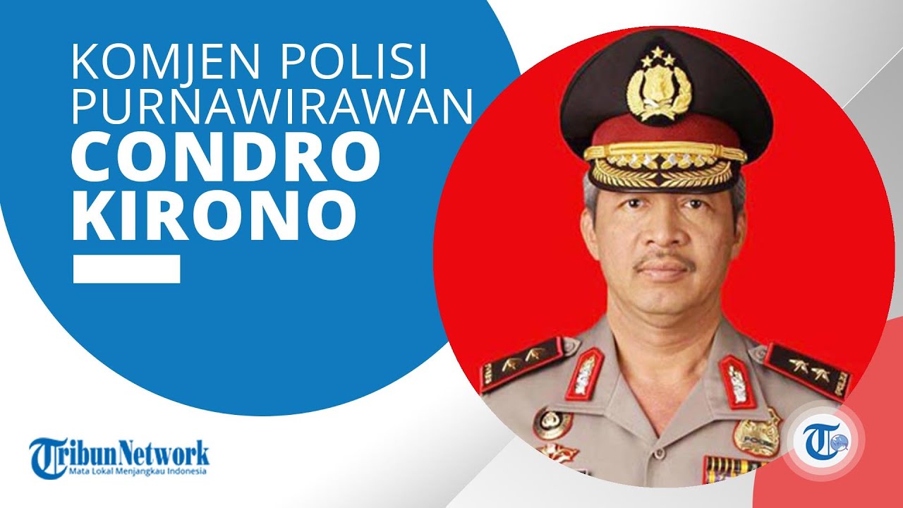 Profil Komjen Pol (Purn) Condro Kirono, Mantan Kabarhakam Polri Pensiun ...