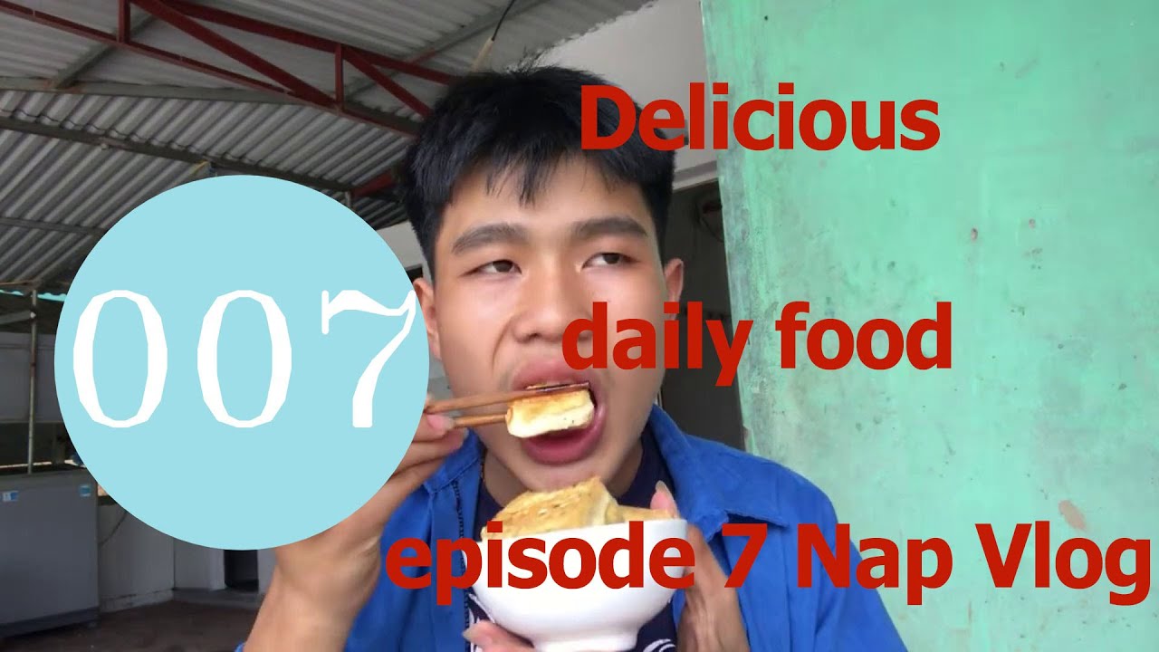 Delicious daily food episode 7 Nap Vlog - YouTube