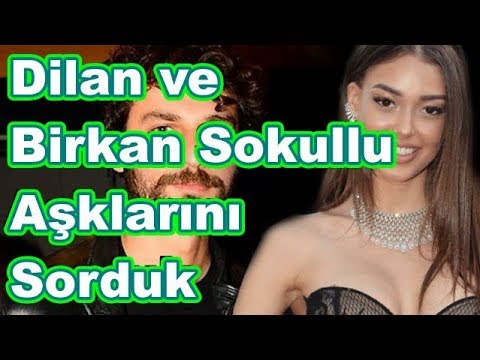 Dilan ve Birkan Sokullu Aşklarını Sorduk