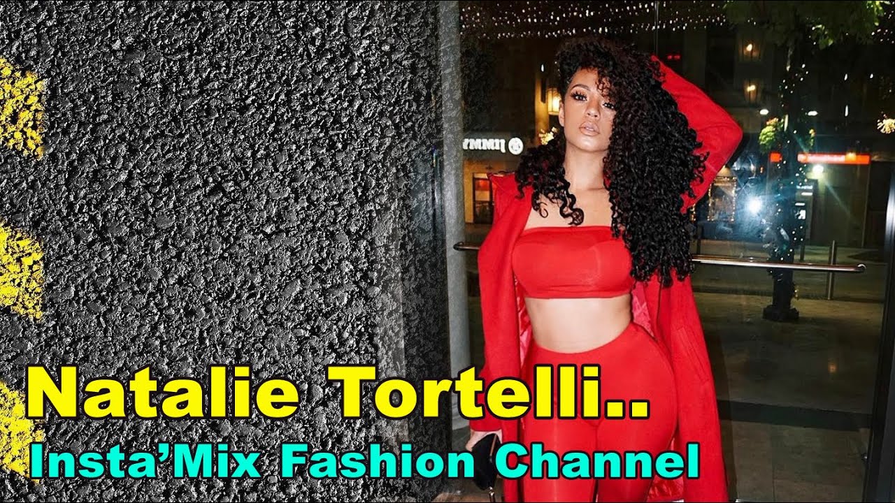 Natalie Tortelli || Biography, body measurements, age, relationships ...