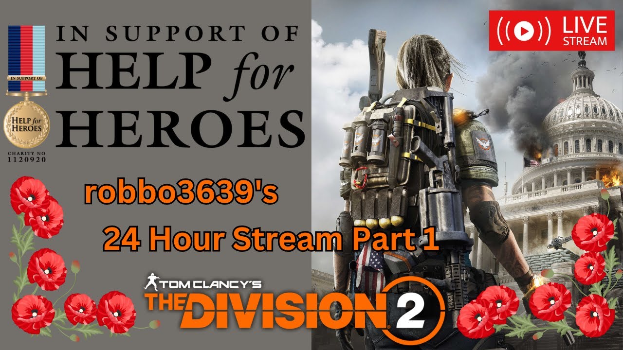 The Division 2 Raid Help with robbo3639 24 Hour stream Part 1. - YouTube