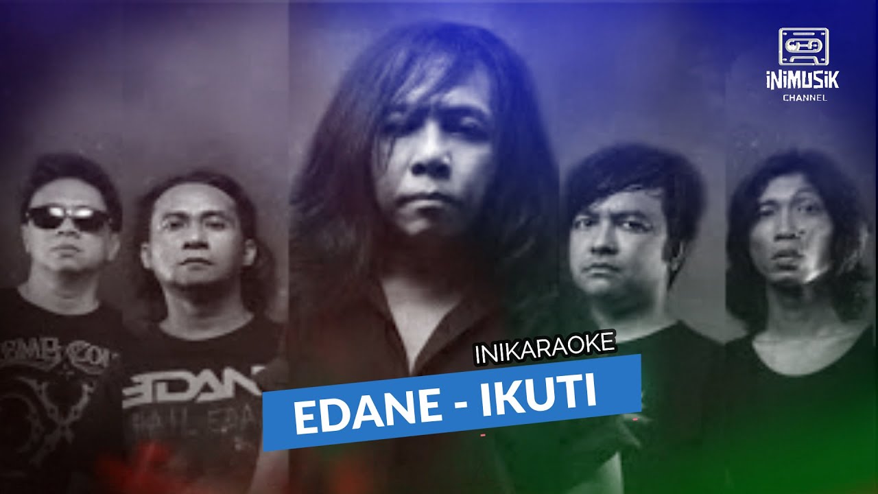IniKaraoke | Edane - Ikuti - YouTube