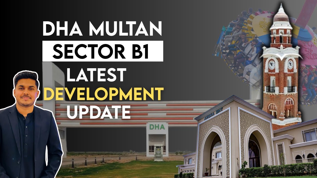 DHA Multan Sector B1 Latest Development Update | New Progress & Site ...