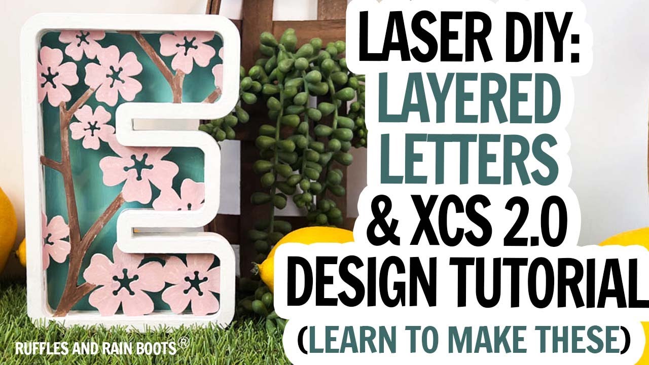 Laser DIY / XCS 2.0 Tutorial / Layered Letters / xTool S1 Project ...