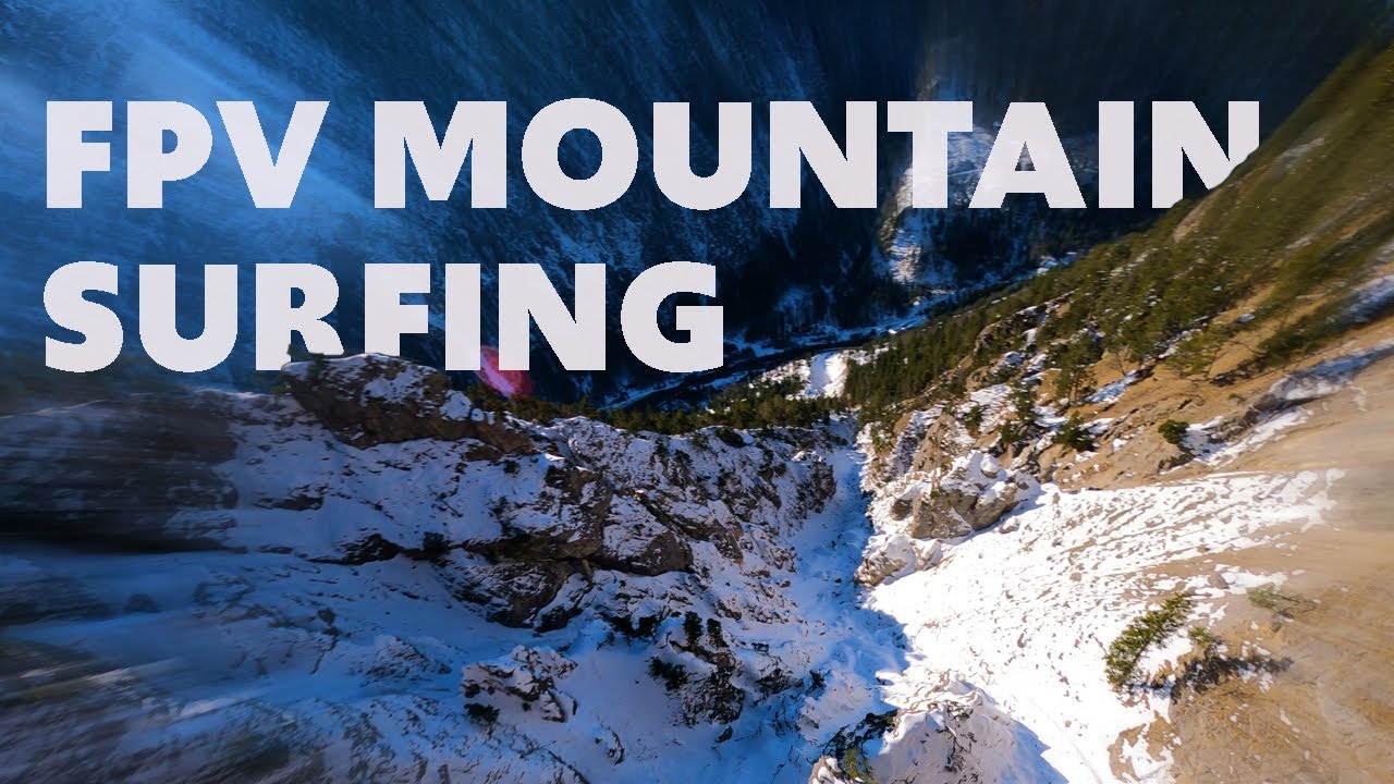 FPV mountain surfing in Tyrol - YouTube