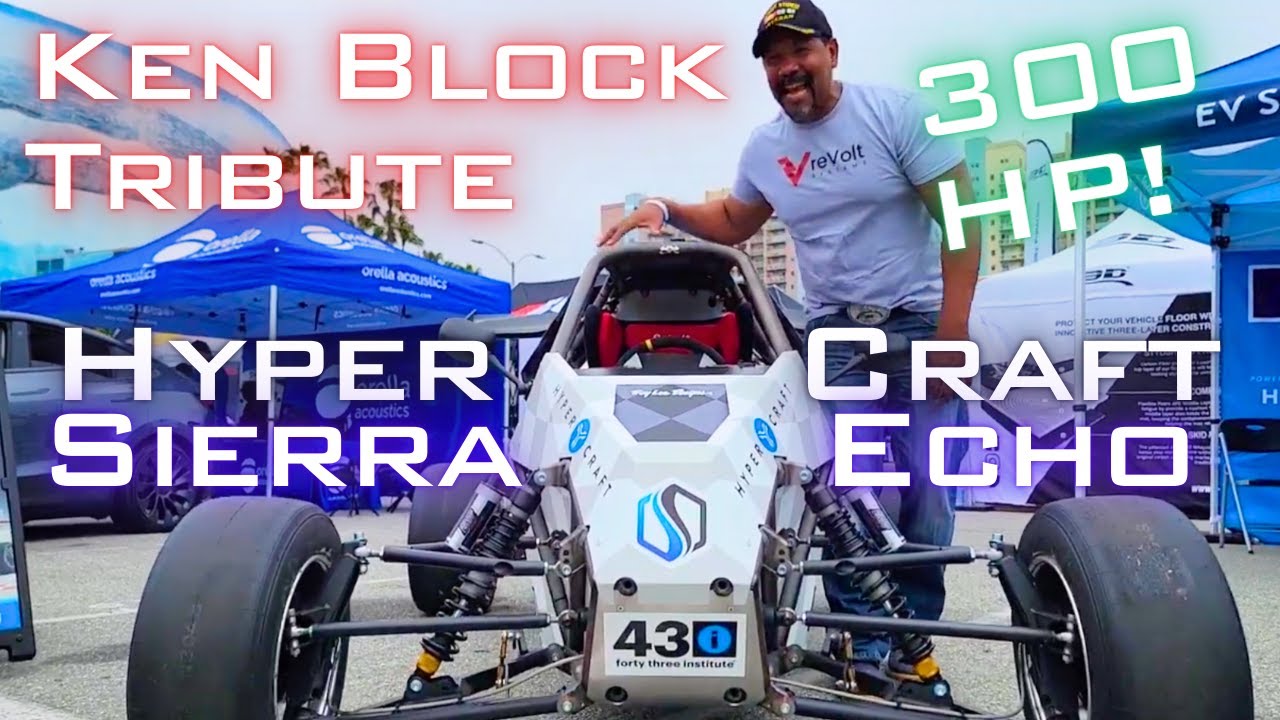 Ken Block 43 Institute tribute Sierra Echo by Hypercraft unveiled at Electrify Expo in Long ...