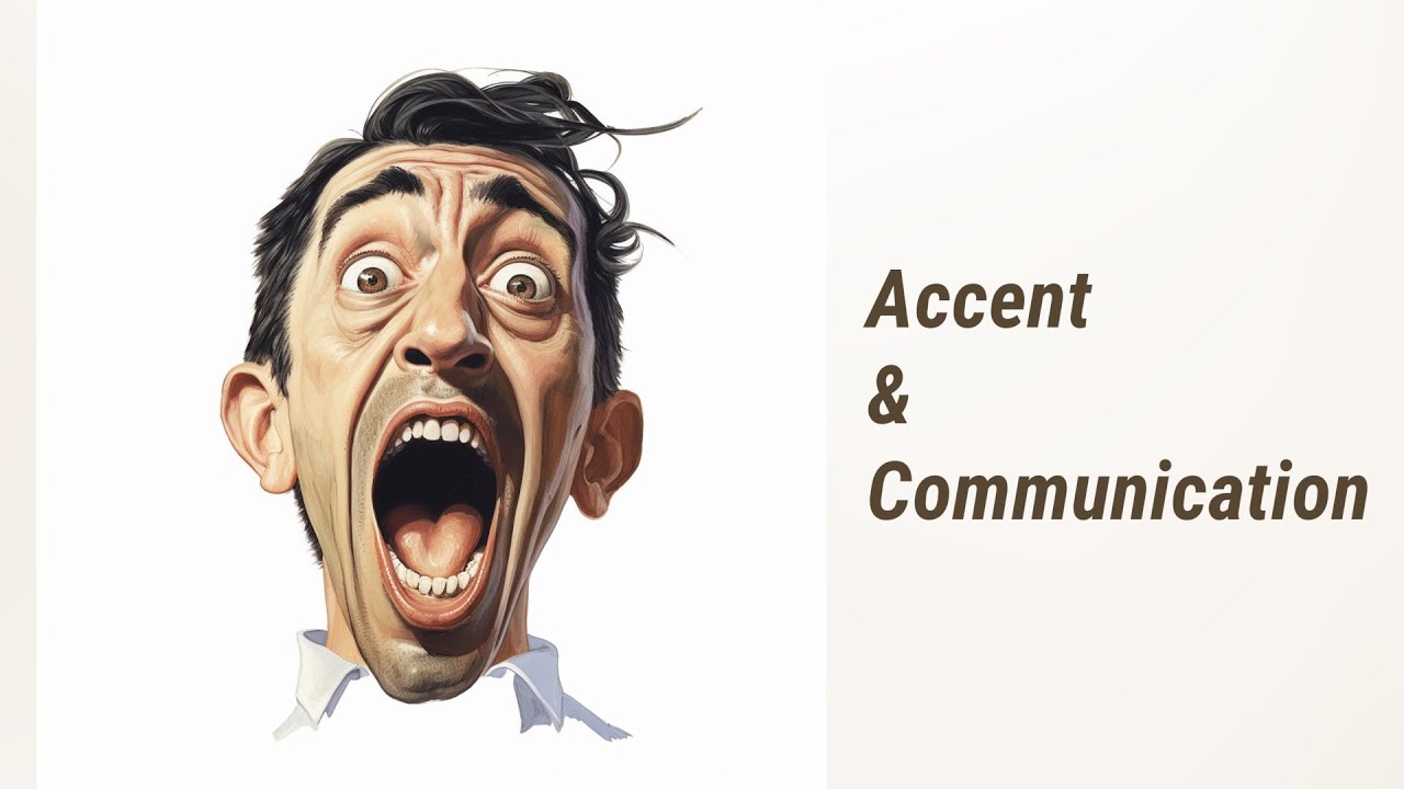 Understanding Accent and Its Impact on Communication - YouTube
