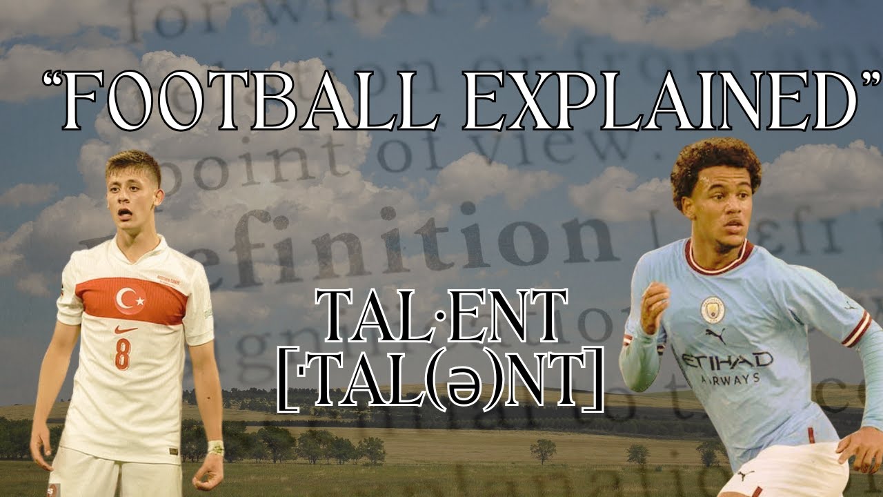 “Football Explained,” “Talent” 🧠⚽ - YouTube