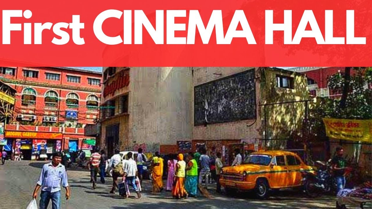 India's First CiNEMA HALL || The History of Indian first Cinema Hall ...