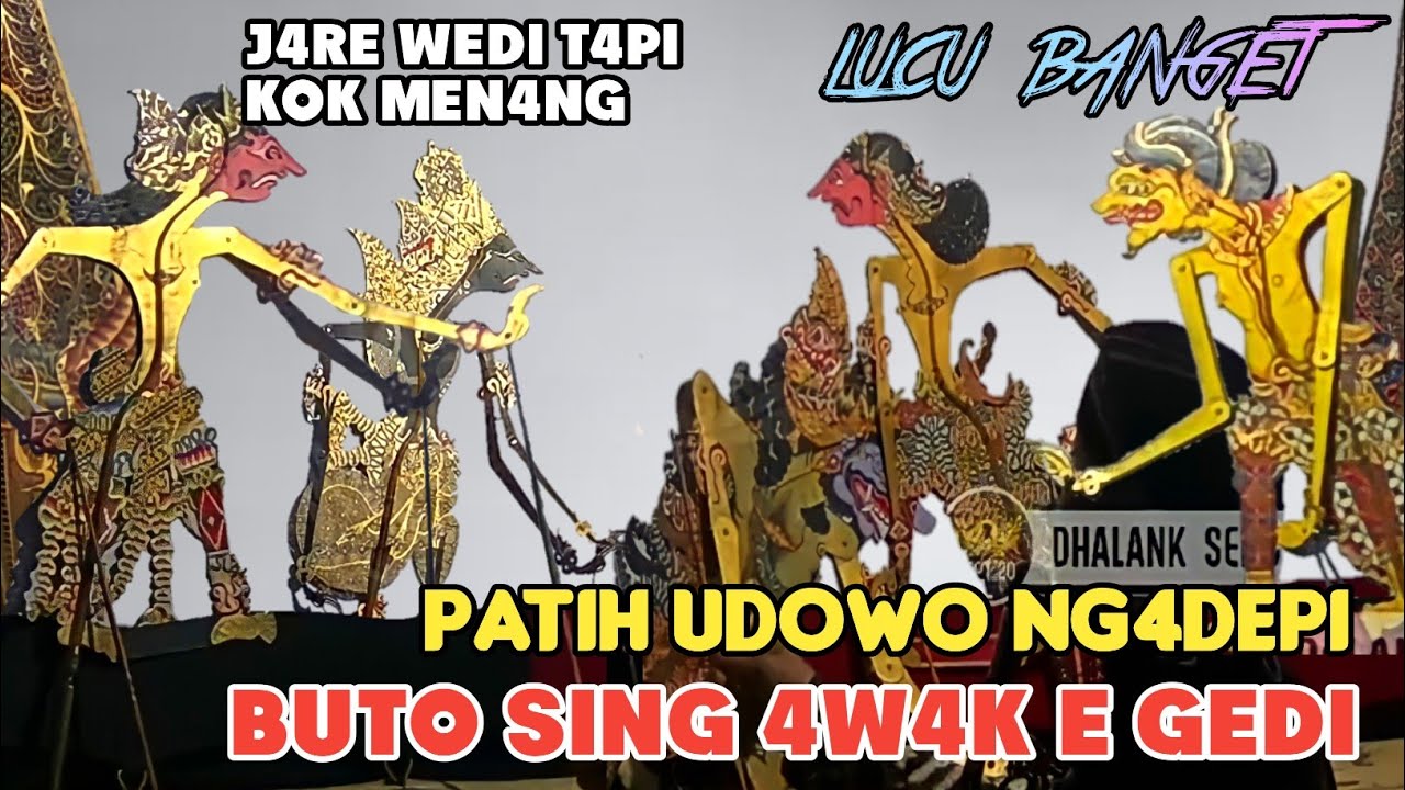 Patih udowo lan kresno ngamuk buto sing gawe kisruh, Lucu banget ora ...