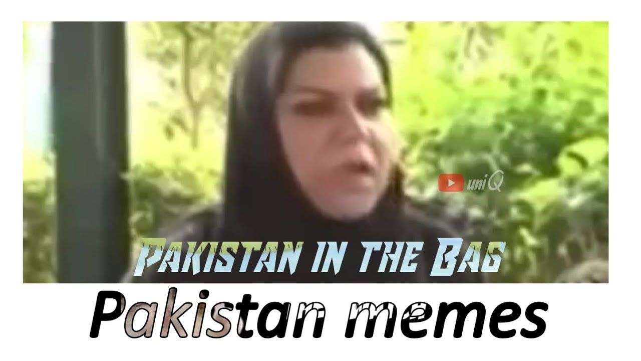 PAKISTAN Meme | Pakistan in the bag - YouTube