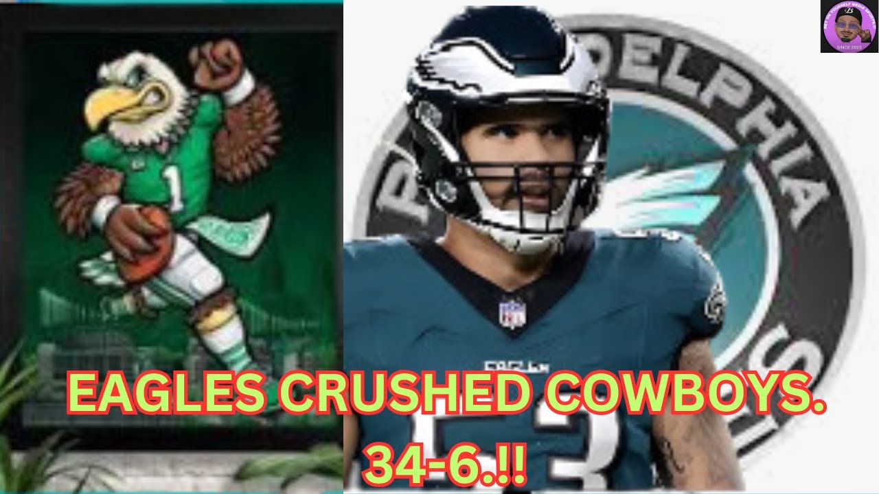 WOW !!! EAGLES CRUSH COWBOYS 34 - 6.!!!.. 11/10/2024 - YouTube