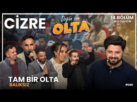 Doğan İle Olta Show - 14. Bölüm | Tam Bir Balıksız Olta | Cizre