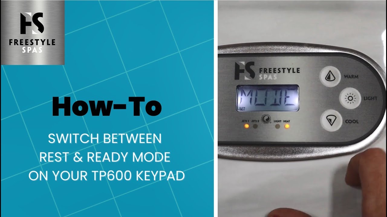 Switching Between Rest and Ready Mode on Freestyle Spas TP600 keypad ...