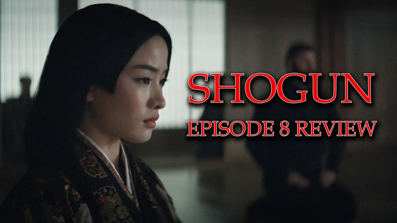 Shogun (2024) Episode 8 Review - YouTube