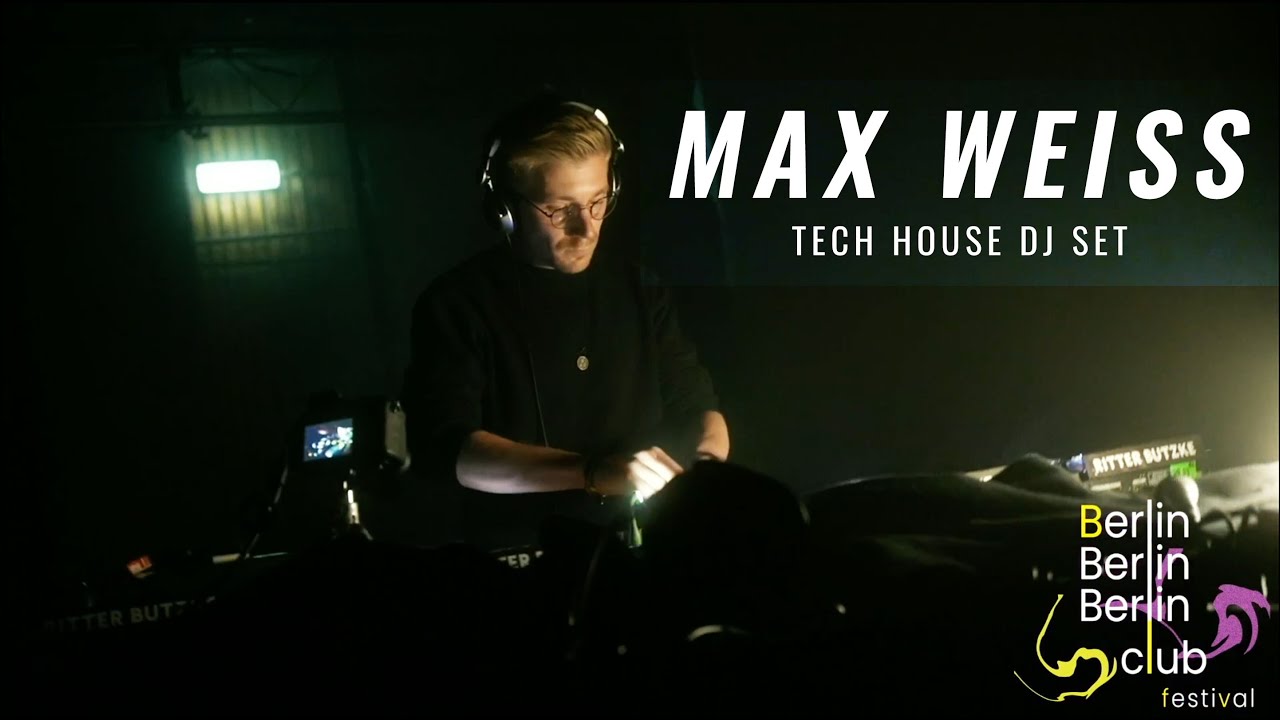 Max Weiss | Tech House DJ Set @ Berlin Club Festival - YouTube
