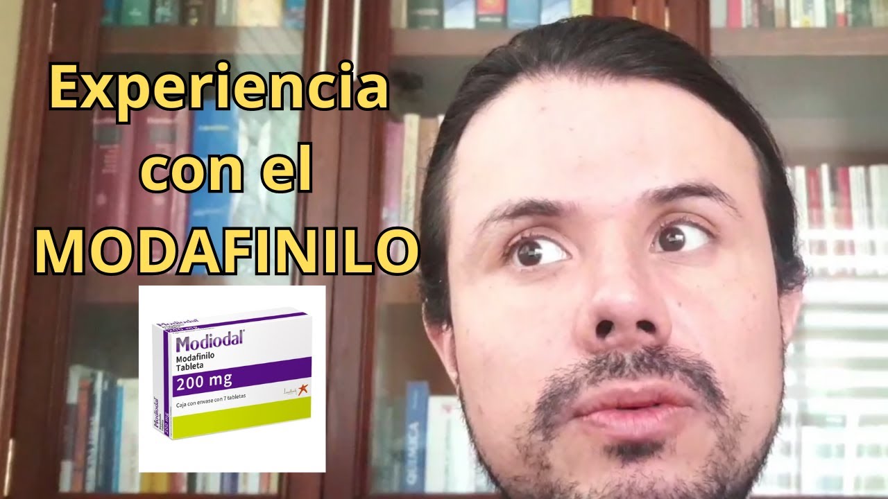Experiencia con el MODAFINILO(Modiodal) Estimulante y NOOTROPICO ...