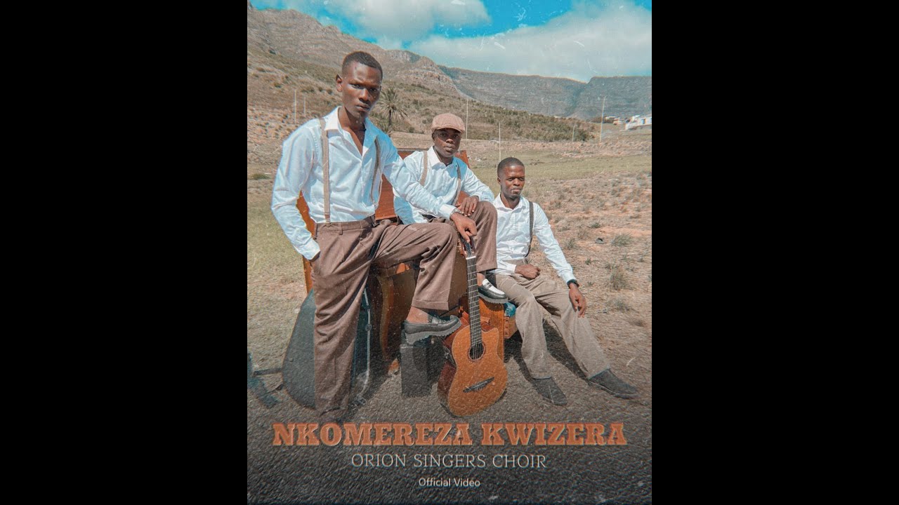 NKOMEREZA KWIZERA by Orion Singers ChoirOfficial Video - YouTube