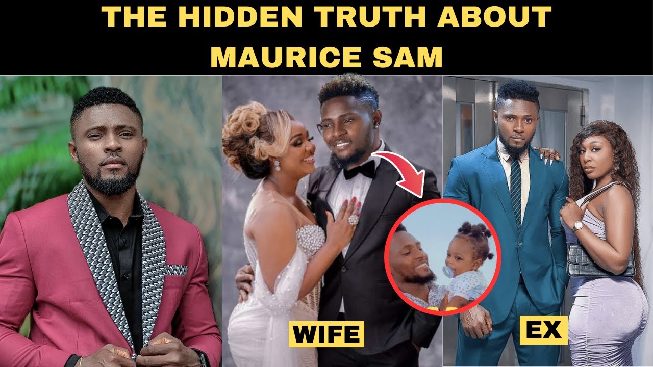 Maurice Sam: Biography, Secret Wife, Family, Children, Networth, Cars ...