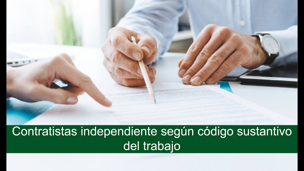 Contratistas independiente según código sustantivo del trabajo - YouTube