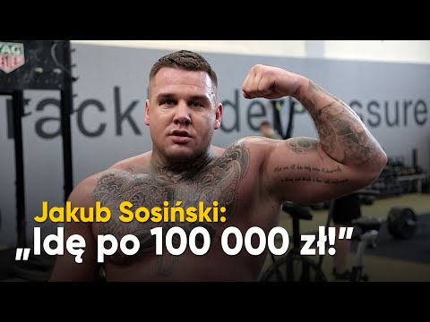 Jakub Sosiński: Chcę się sprawdzić, idę po 100 000 zł! (Turniej wagi ciężkiej)