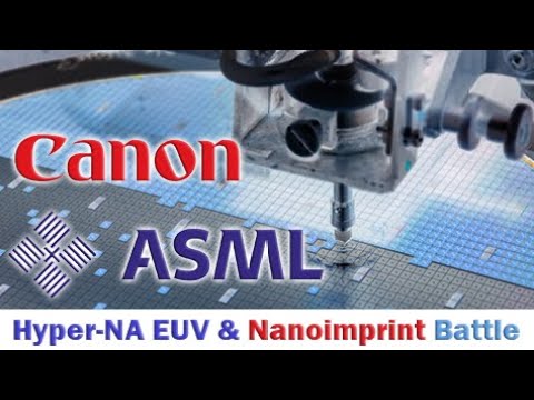 ASML's Hyper-NA EUV technology is limited, Canon launches nanoimprint technology, - YouTube